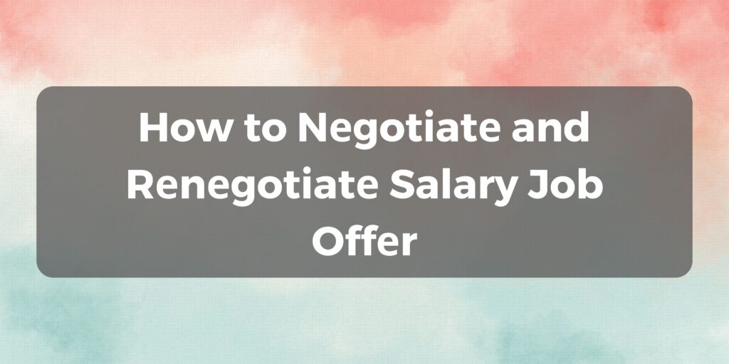 10+ Tips: How To Negotiate & Renegotiate Salary With Examples